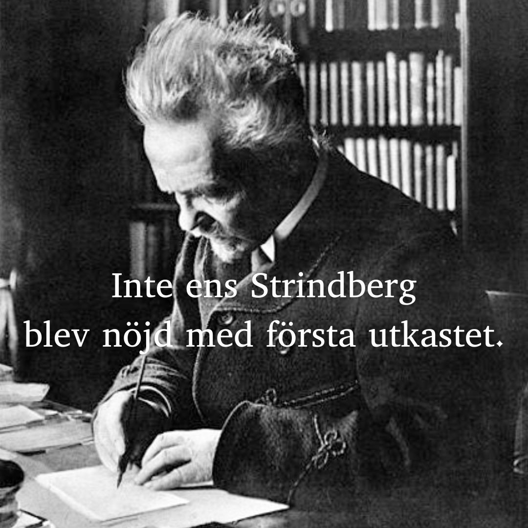Inte ens Strindberg skrev som Strindberg | Författarkurs.se